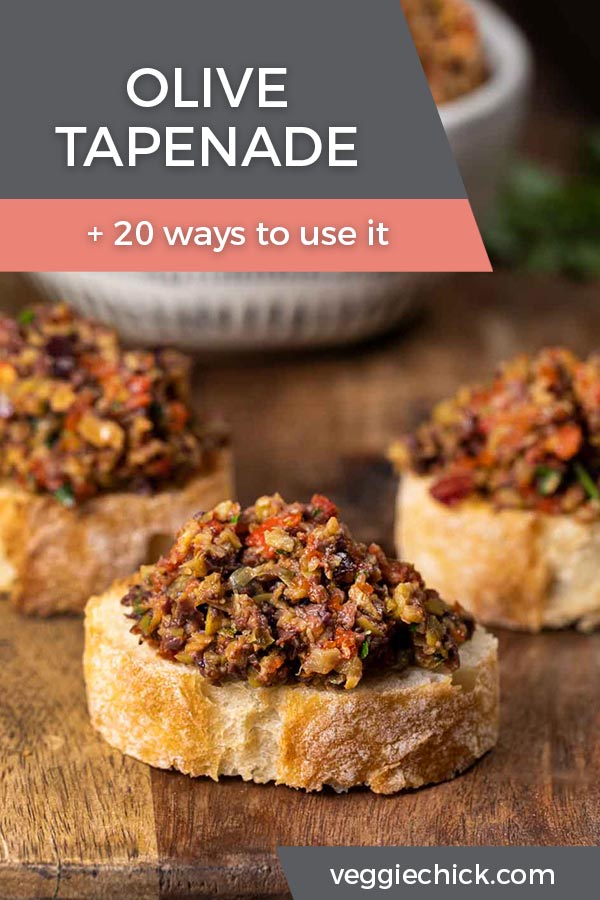 Easy Olive Tapenade 20 Ways To Use It Veggie Chick